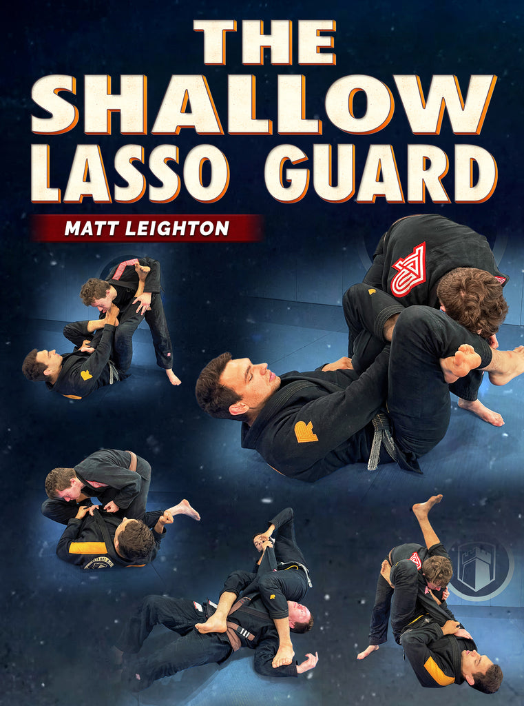 The Shallow Lasso Guard by Matt Leighton – BJJ Fanatics