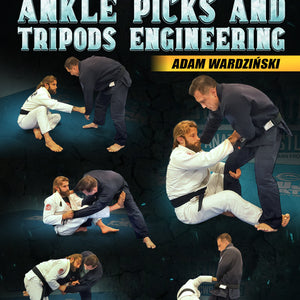 Foot Sweeps, Ankle Picks and Tripods Engineering by Adam Wardzinski ...