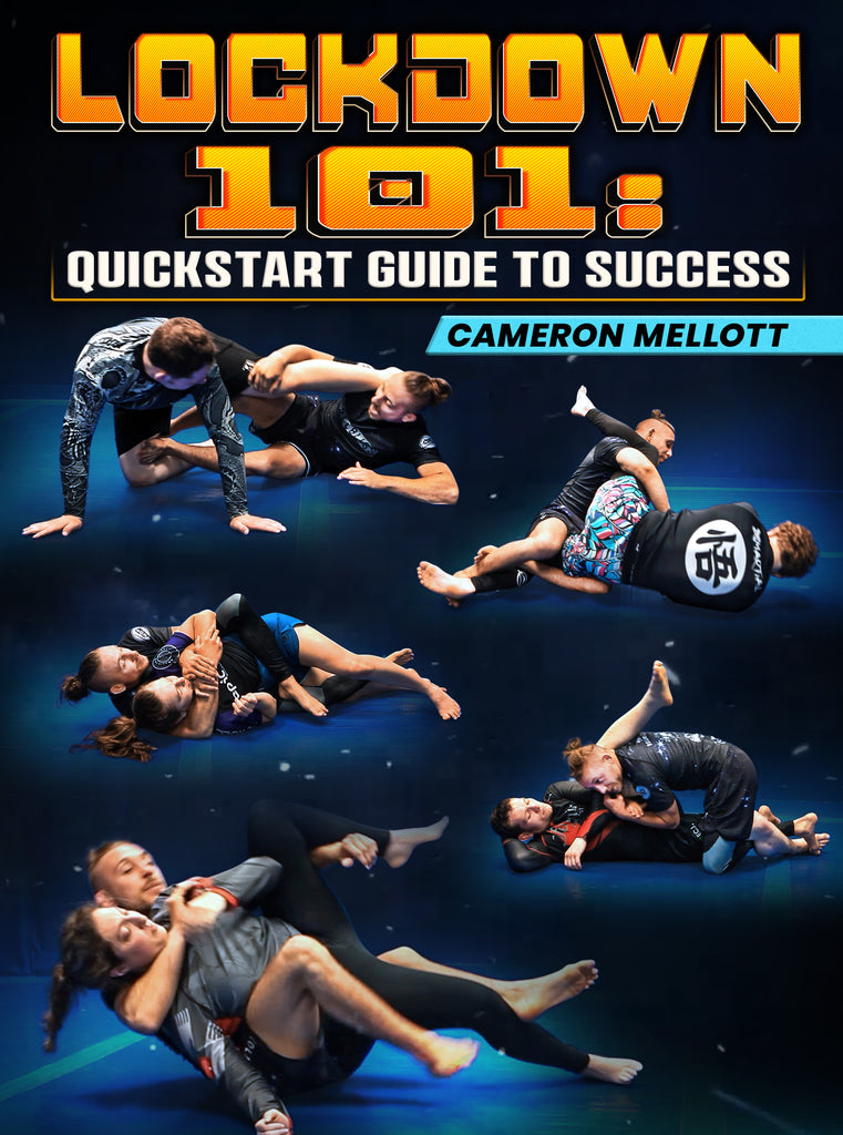 Lockdown 101: Quickstart Guide To Success by Cameron Mellott – BJJ Fanatics