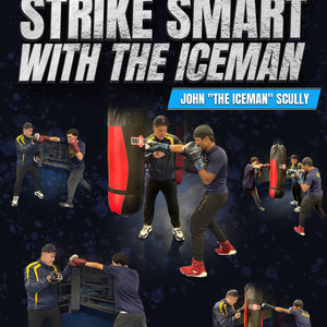 Cold-Blooded Combos Strike Smart with the Iceman by John Scully – BJJ Fanatics