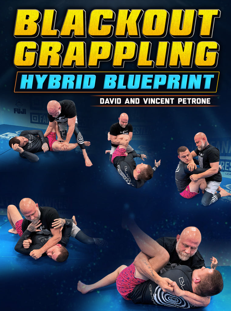 Blackout Grappling: Hybrid Blueprint by David and Vince Petrone – BJJ ...