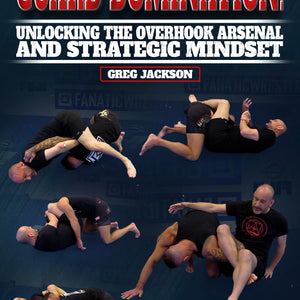 Guard Domination: Unlocking The Arsenal and Strategic Mindset by Greg ...