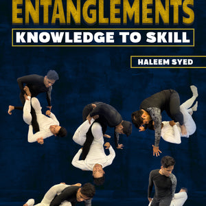 Shutting Down Leg Entanglements: Knowledge to Skill By Haleem Syed ...