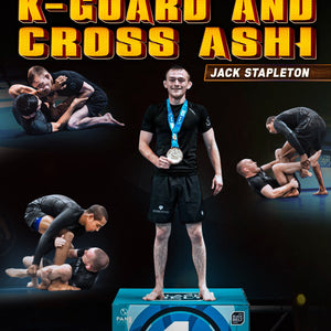 Leg Lock Strategies: K-Guard andCross Ashi by Jack Stapleton – BJJ Fanatics