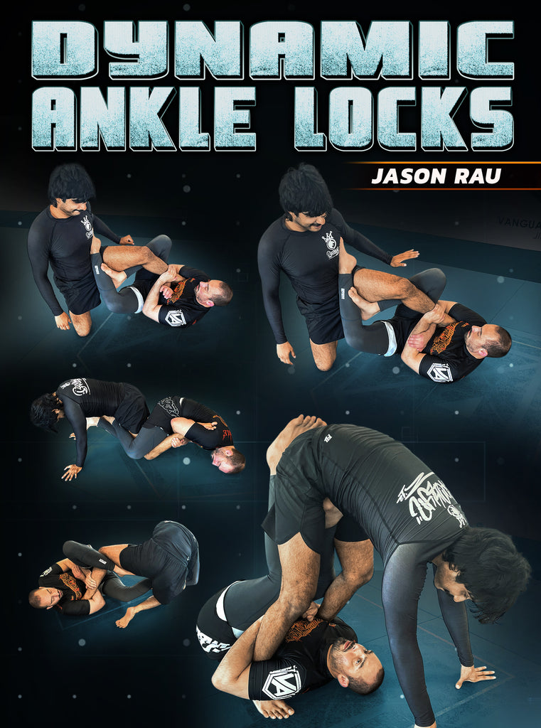 Dynamic Ankle Locks by Jason Rau – BJJ Fanatics