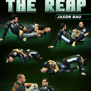 Understanding The Reap by Jason Rau – BJJ Fanatics