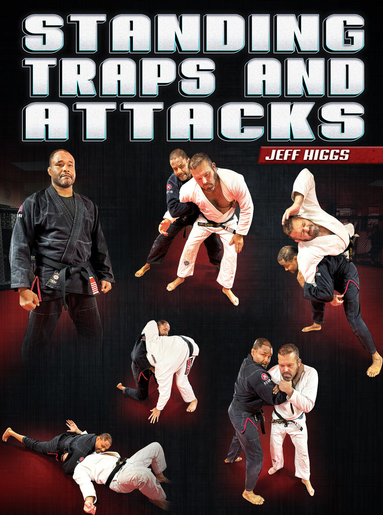 Standing Traps and Attacks by Jeff Higgs – BJJ Fanatics