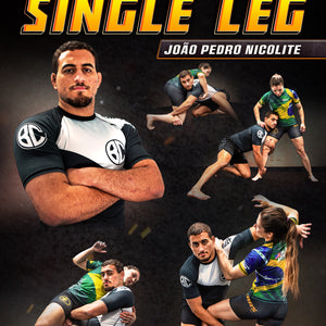 Secrets of The Single Leg by Joao Nicolite – BJJ Fanatics