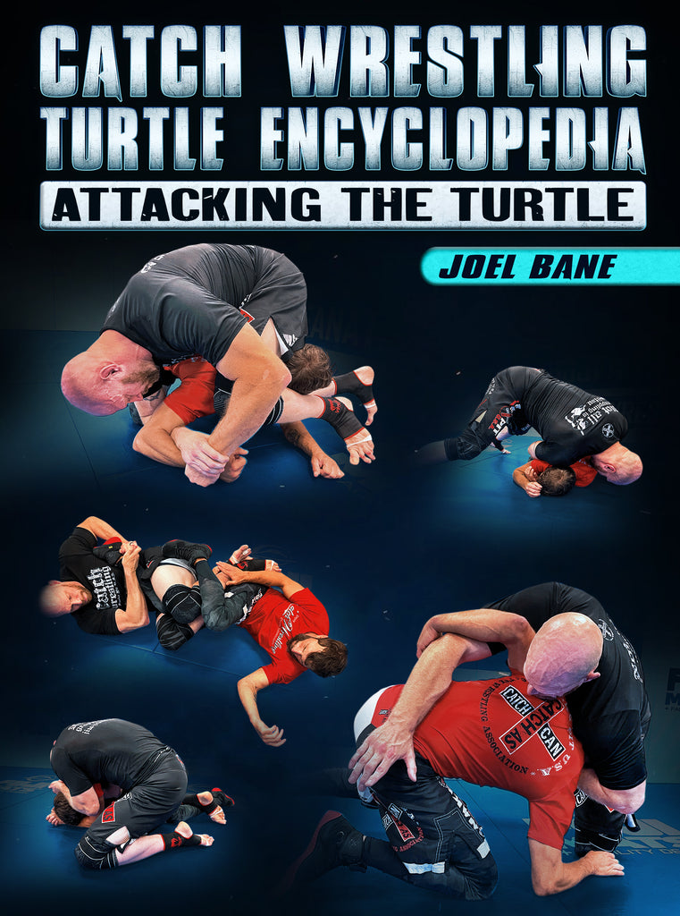 Catch Wrestling Turtle Encyclopedia: Attacking The Turtle by Joel Bane ...