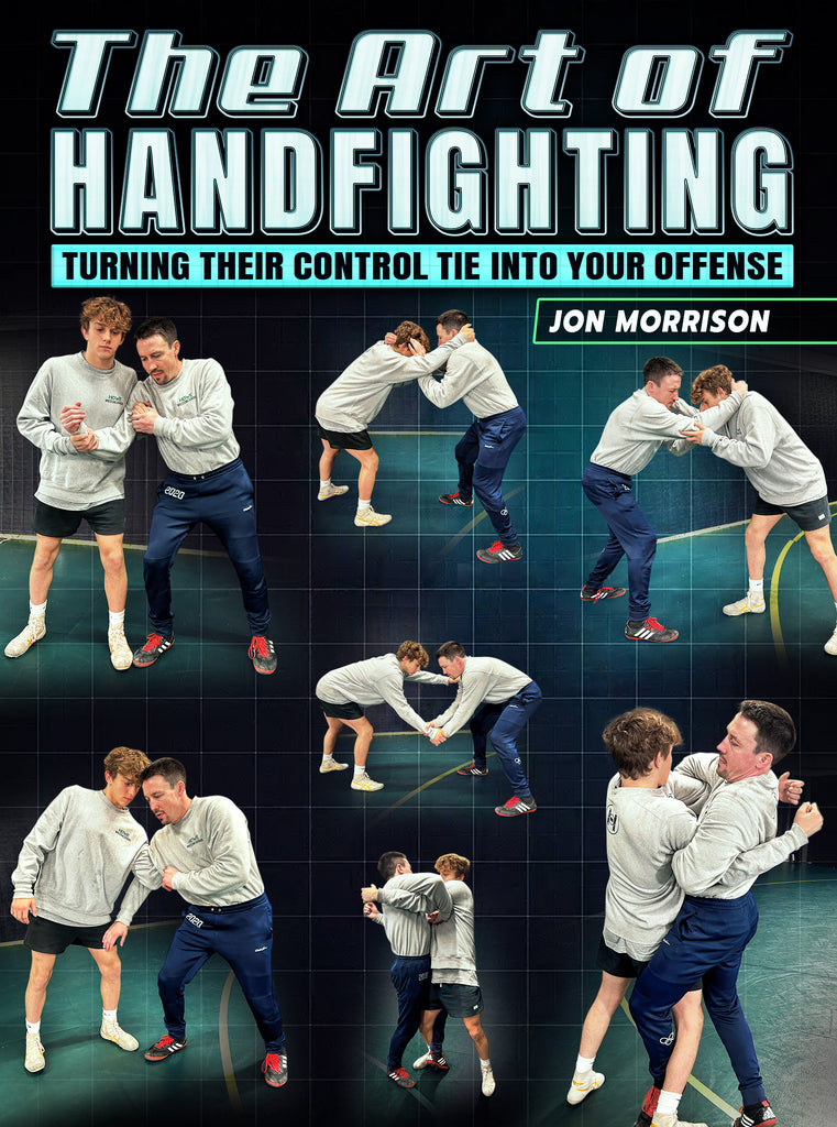 The Art of Hand Fighting: Turning Their Control Tie Into Your Offense ...