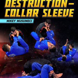 Combat Base Destruction: Collar Sleeve by Mikey Musumeci – BJJ Fanatics