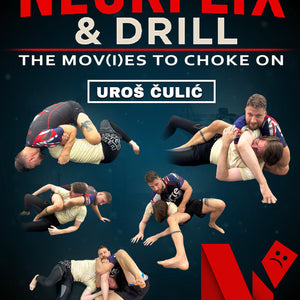 Neckflix & Drill: The Mov(i)es to Choke On by Uroš Čulić – BJJ Fanatics