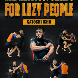 New Wave Foot Sweeps For Lazy People by Satoshi Ishii – BJJ Fanatics