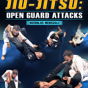 Fundamentals of Jiu-Jitsu: Open Guard Attacks by Nicholas Meregali ...