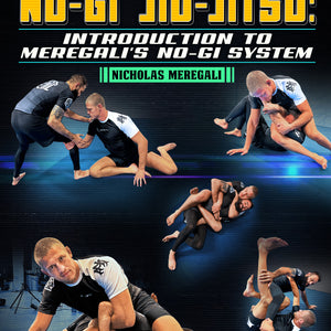 Fundamentals Of No-Gi Jiu-Jitsu: Introduction To Meregali's No-Gi Syst ...