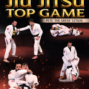 Do's and Don'ts of Jiu Jitsu Top Game by Pete Letsos – BJJ Fanatics