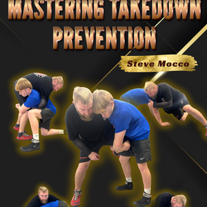 Unstoppable Defense: Mastering Takedown Prevention by Steve Mocco – BJJ ...