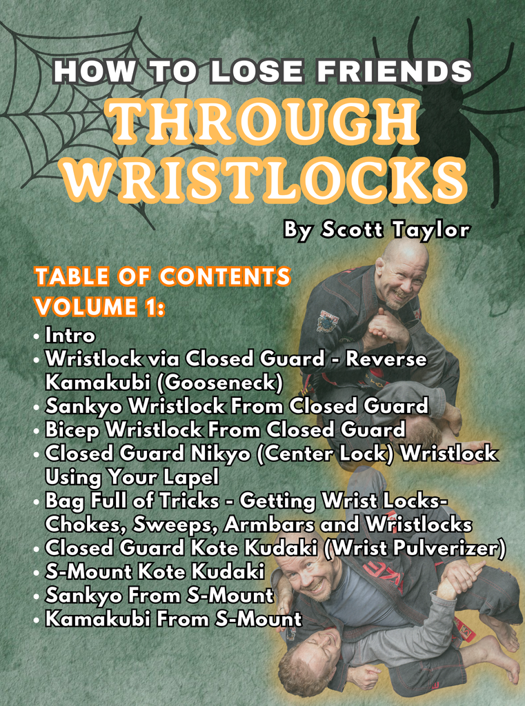 How To Lose Friends Through Wrist Locks by Scott Taylor – BJJ Fanatics