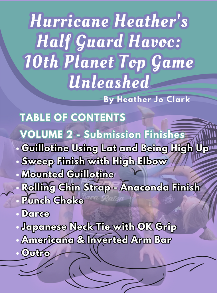 Hurricane Heather's Half Guard Havoc: 10th Planet Top Game Unleashed b ...