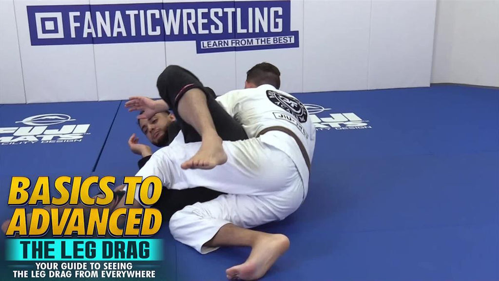 Basics To Advanced: The Leg Drag by Aaron Benzrihem – BJJ Fanatics