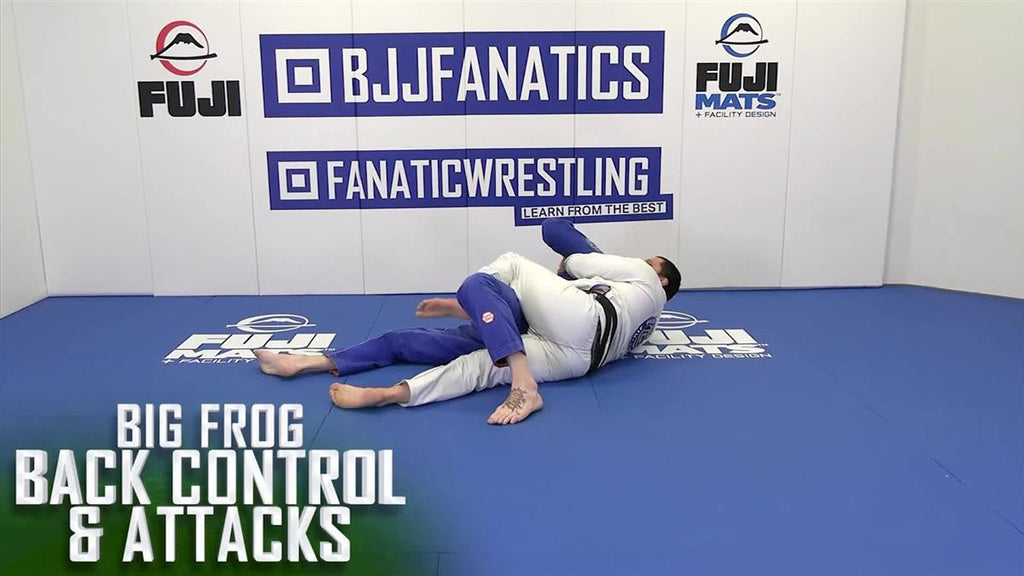Big Frog Back Control & Attacks by Jeff Curran – BJJ Fanatics