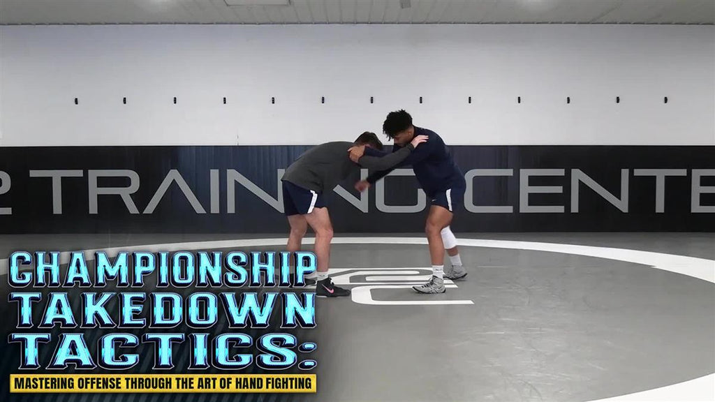 Championship Takedown Tactics: Mastering Offense Through The Art of Ha ...