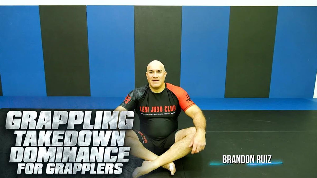 Grappling Takedown Dominance For Grapplers by Brandon Ruiz – BJJ Fanatics
