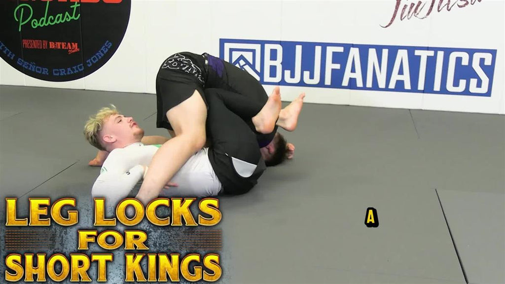 Leg Locks for Short Kings by Owen Jones – BJJ Fanatics