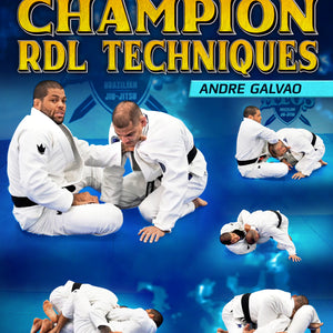 World Champion RDL Techniques by Andre Galvao – BJJ Fanatics
