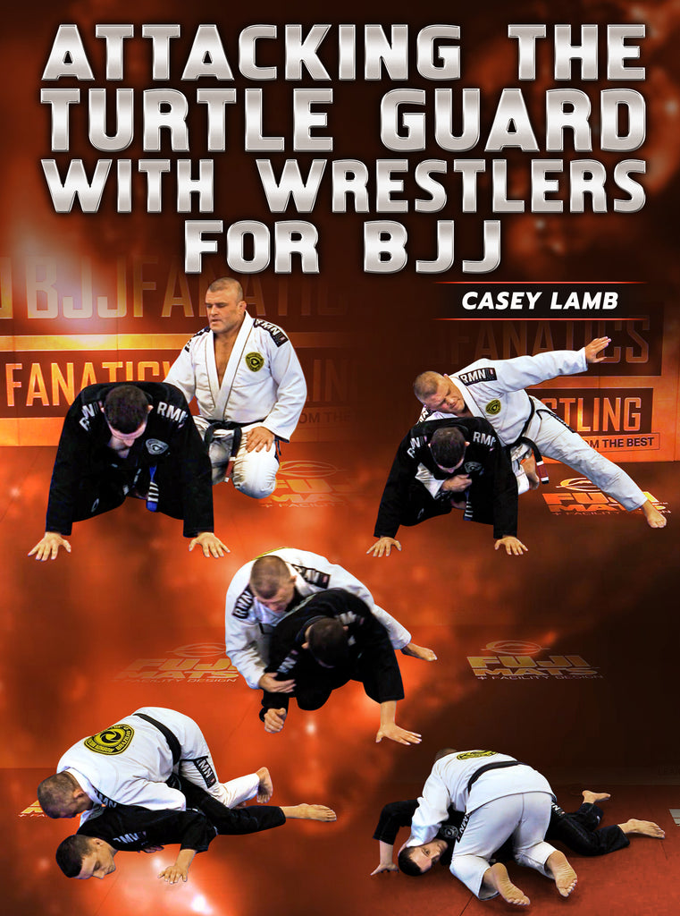 Attacking The Turtle Guard With Wrestlers For BJJ by Casey Lamb – BJJ ...