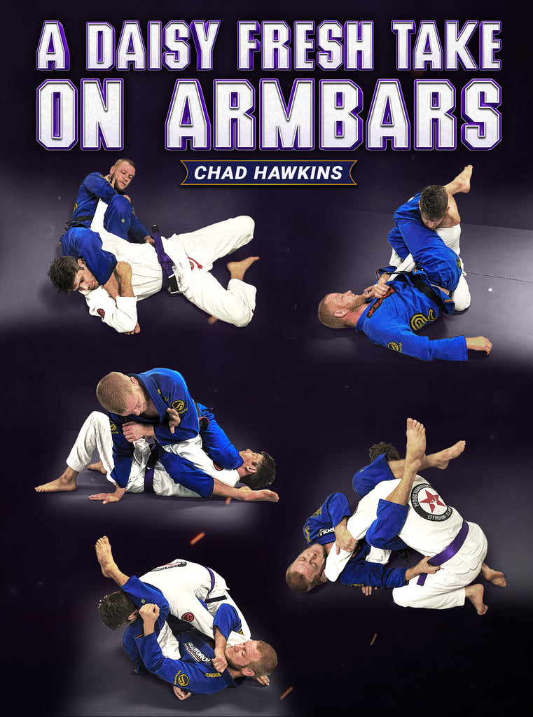 A Daisy Fresh Take On Arm Bars by Chad Hawkins – BJJ Fanatics