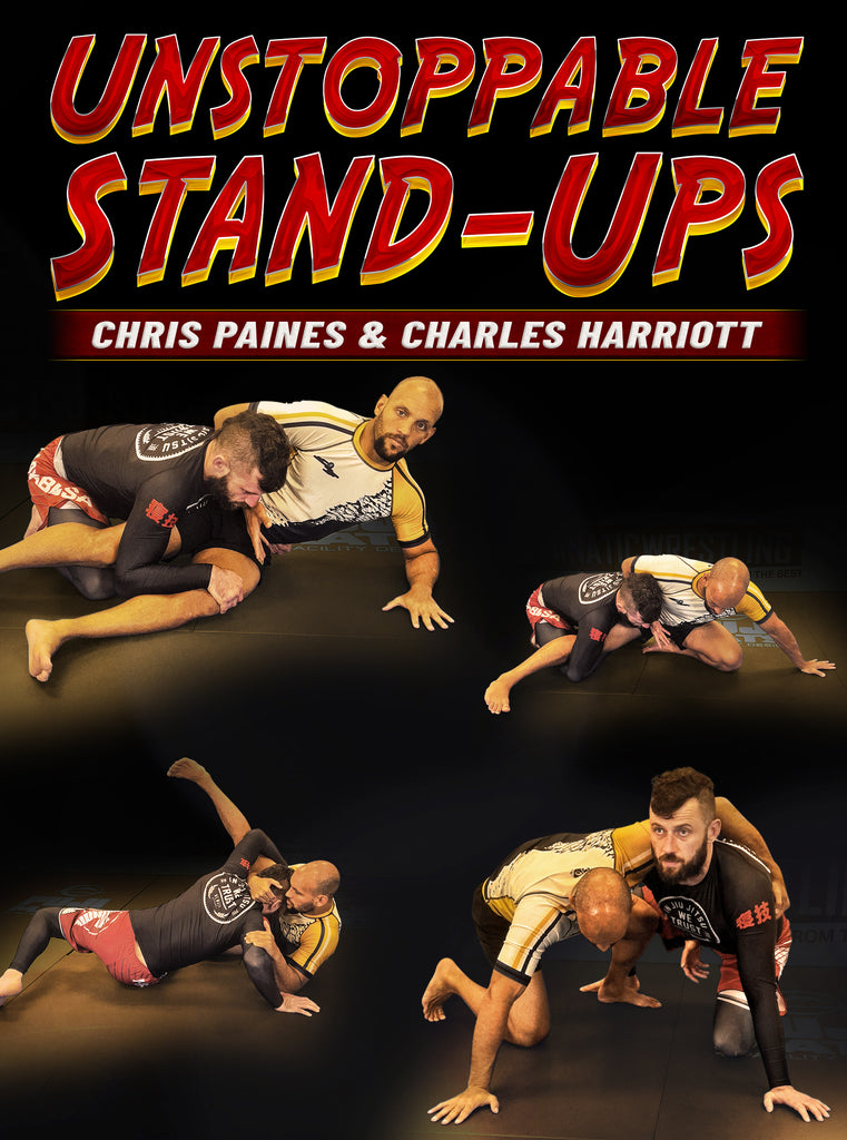 Unstoppable Standups by Chris Paines and Charles Harriott – BJJ Fanatics