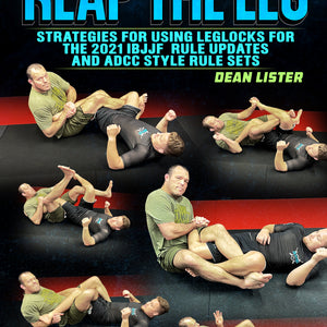 Reap The Leg by Dean Lister – BJJ Fanatics