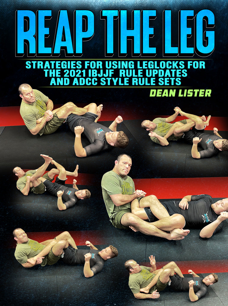 Reap The Leg by Dean Lister – BJJ Fanatics