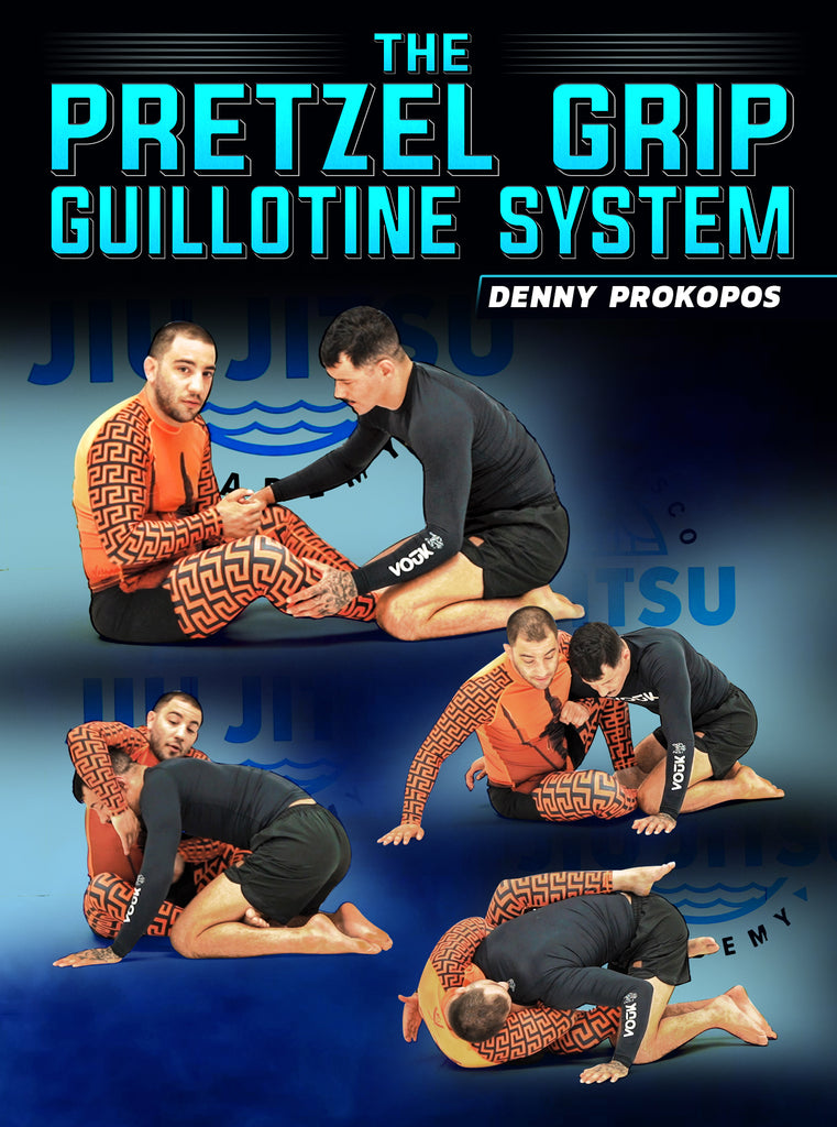 The Pretzel Grip Guillotine System by Denny Prokopos – BJJ Fanatics
