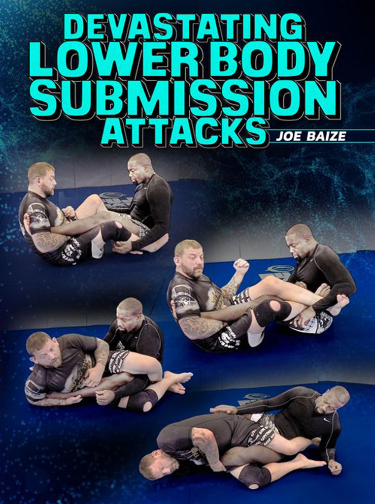 Devastating Lower Body Submission Attacks by Joe Baize – BJJ Fanatics
