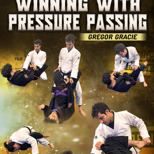 The Secrets To Winning With Pressure Passing by Gregor Gracie – BJJ ...