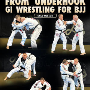 Killer Clinch From Underhook Gi Wrestling For BJJ by Greg Nelson – BJJ ...