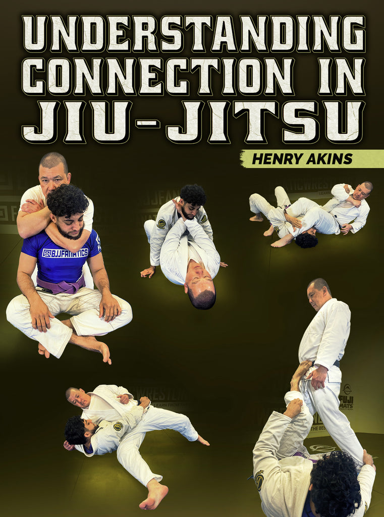 Understanding Connection In Jiu Jitsu by Professor Henry Akins – BJJ ...
