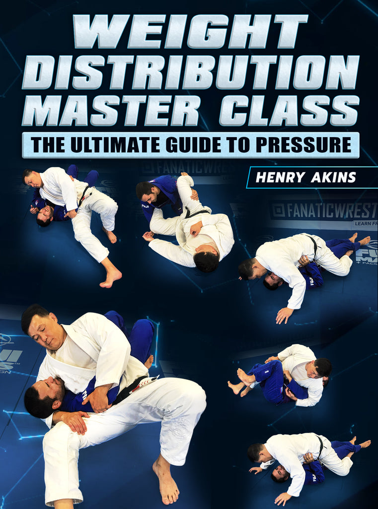 Weight Distribution Masterclass by Professor Henry Akins – BJJ Fanatics