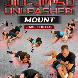 American Jiu-Jitsu Unleashed: Mount by Jake Shields – BJJ Fanatics