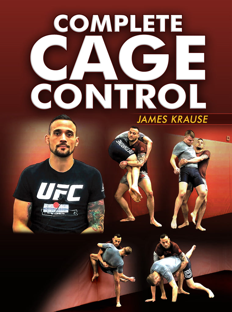 Complete Cage Control by James Krause – BJJ Fanatics