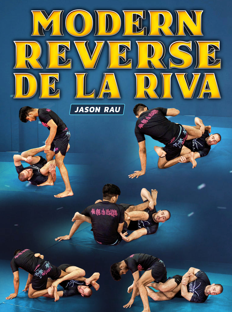 Modern Reverse De La Riva by Jason Rau – BJJ Fanatics