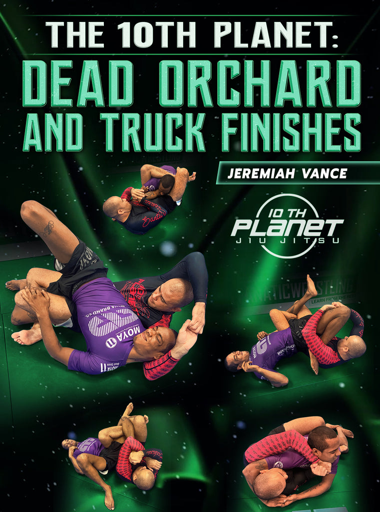 The 10th Planet Dead Orchard and Truck Finishes by Jeremiah Vance – BJJ ...