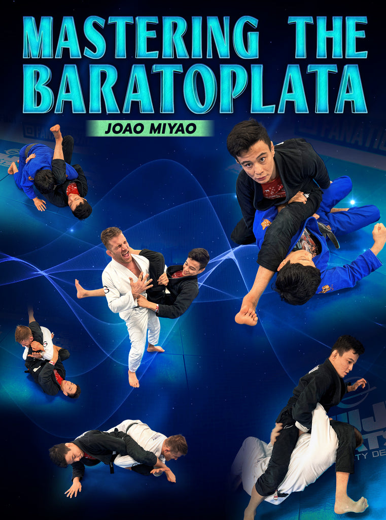 Mastering The Baratoplata by Joao Miyao – BJJ Fanatics