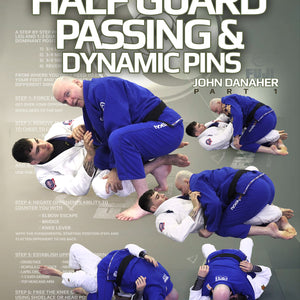 Half Guard Passing and Dynamic Pins: BJJ Fundamentals – BJJ Fanatics
