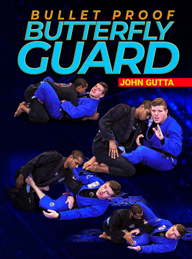 Bulletproof Butterfly Guard by John Gutta – BJJ Fanatics