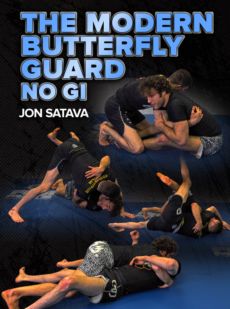The Modern Butterfly Guard No Gi by Jon Satava – BJJ Fanatics
