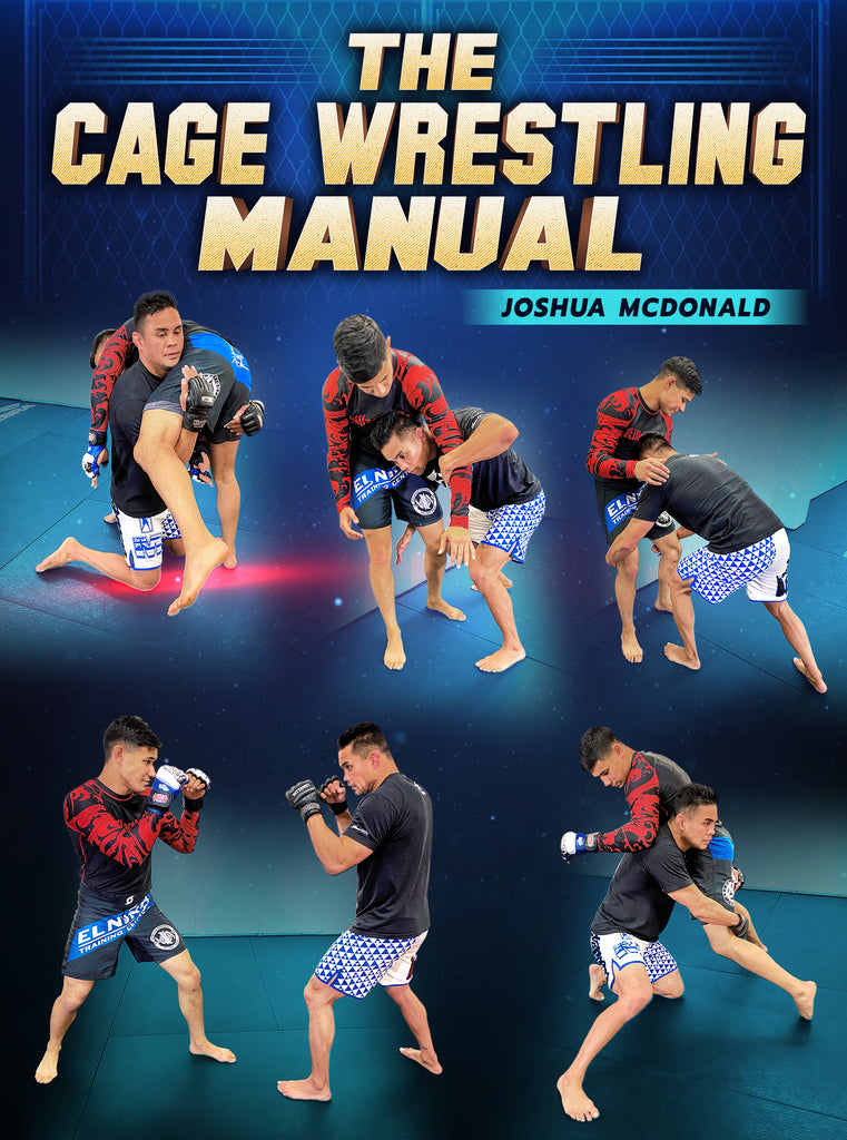 The Cage Wrestling Manual by Joshua McDonald – BJJ Fanatics
