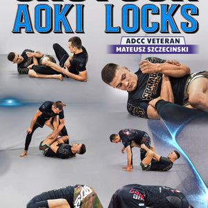 Shotgun Aoki Locks by Mateusz Szczecinski – BJJ Fanatics